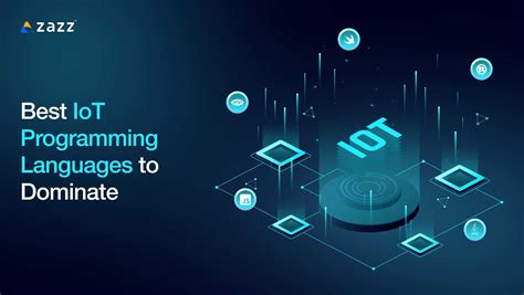 Best IoT Programming Languages To Dominate In Zazz
