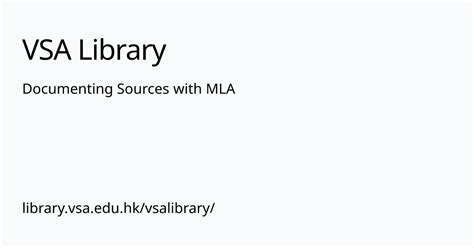 Documenting Sources With MLA VSA Library