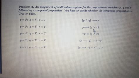 Solved Problem 2 An Assignment Of Truth Values Is Given For