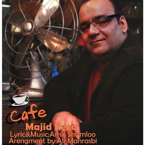دانلود آهنگ مجید رضا با نام کافه