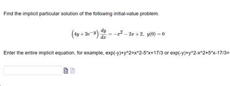 Solved Find The Implicit Particular Solution Of The Chegg