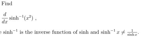 Solved Find D Tsinh 1 X2 Da Esinh 1 Is The Inverse