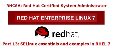 Rhcsa Series Mandatory Access Control Essentials With Selinux In Rhel
