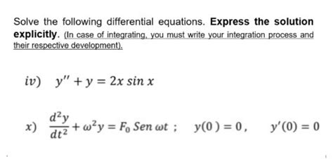 Solved Solve The Following Differential Equations Express Chegg Com