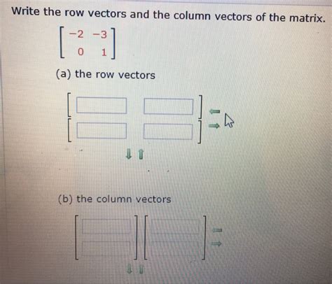 solved write the row vectors and the column vectors of the