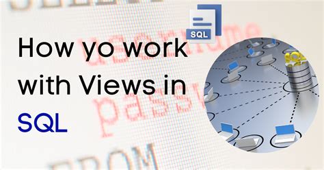 Sql Views How To Work With Views In Sql Datavalley