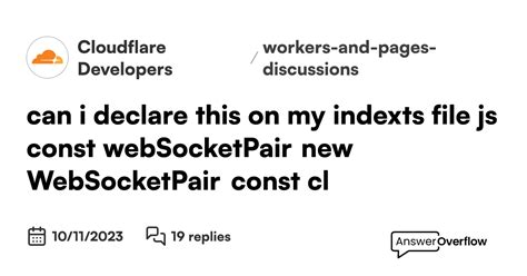 Can I Declare This On My Indexts File ```js Const Websocketpair