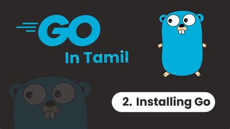 Golang Installation Episode 2 Go Series Santheepkumar Veerasamy