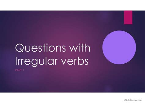 Questions With Irregular Verbs Part English ESL Powerpoints