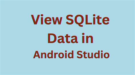 View SQLite Database In Android Studio YouTube
