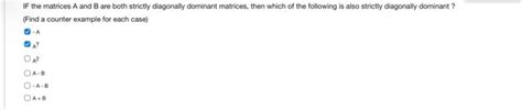 Solved If The Matrices A And B Are Both Strictly Diagonally
