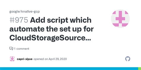 Add Script Which Automate The Set Up For Cloudstoragesource And Update Related Docs · Issue 975