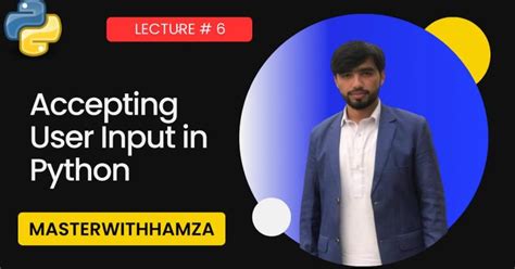 Hamza Rehman On Linkedin Lecture6 Accepting User Input In Python