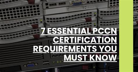 7 Essential Pccn Certification Requirements You Must Know Pccn 101