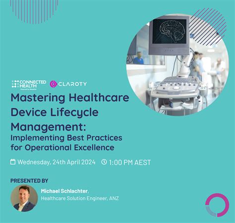 Mastering Healthcare Device Lifecycle Management Implementing Best Practices For Operational