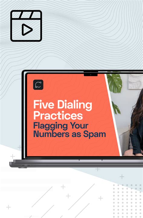 Five Dialing Practices Flagging Your Number As Spam Caller Id Reputation®