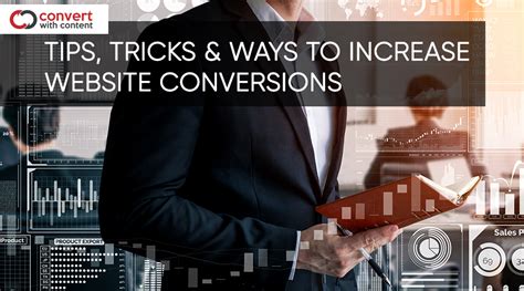 Tips Tricks And Ways To Increase Website Conversions Convert With Content