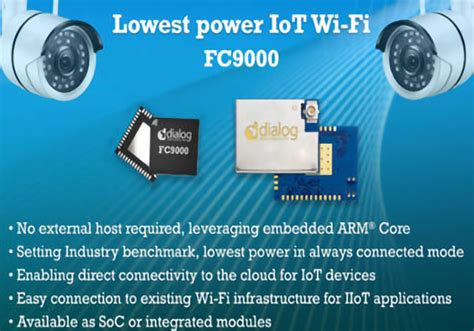 Dialog Semiconductor Launches Its Latest Ultra Low Power Wi Fi Soc To Accelerate Iot Deployment