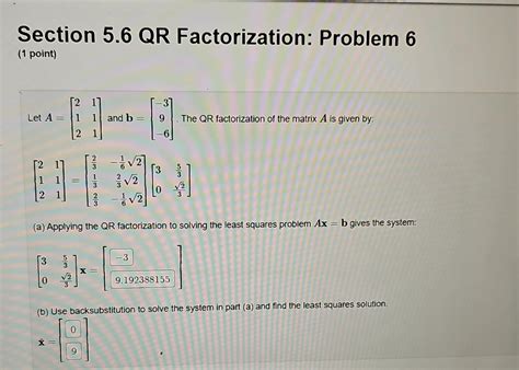 Solved Section QR Factorization Problem Point Let Chegg
