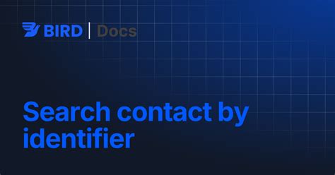 Search Contact By Identifier Bird Api Docs