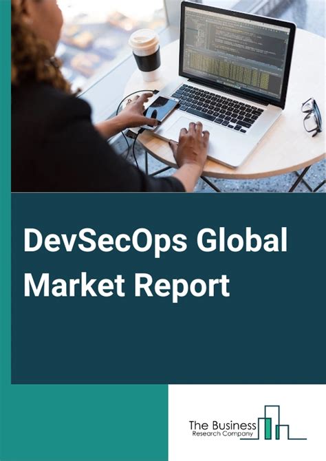 Devsecops Market Overview And Opportunities Report 2025