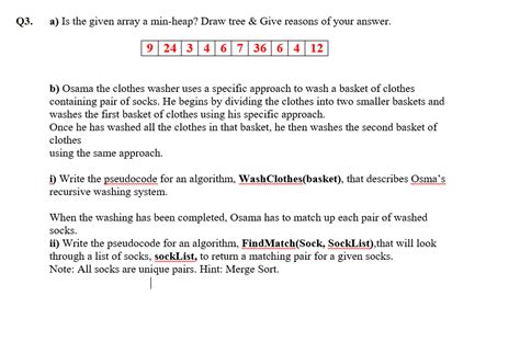 Solved Q3 A Is The Given Array A Min Heap Draw Tree And