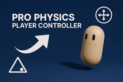 Pro Physics Player Controller Physics Unity Asset Store