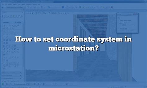 how to set coordinate system in microstation [answer] 2022