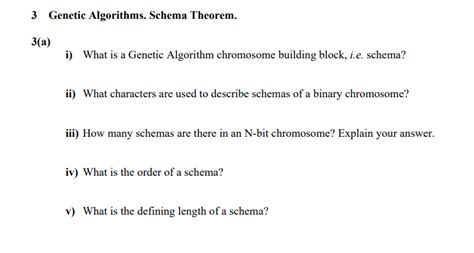 Solved 3 Genetic Algorithms Schema Theorem 3a I What Is