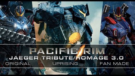 New Pacific Rim Jaeger Tribute 3 0 With Movie And Custom Fan Artwork