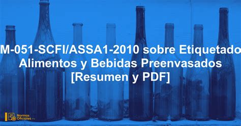 Nom 051 Scfiassa1 2010 Sobre Etiquetado De Alimentos Y Bebidas