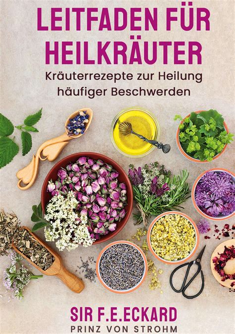 Leitfaden Für Heilkräuter F E Eckard Prinz Von Strohm Buch Jpc