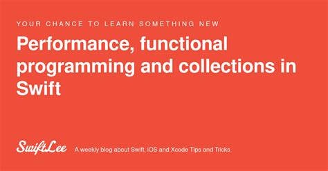 Performance Functional Programming And Collections In Swift Swiftlee