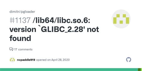 lib64 libc so 6 version `glibc 2 28 not found · issue 1137