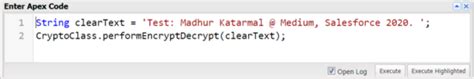 Salesforce Encryption And Decryption In Apex By Madhur Katarmal Medium