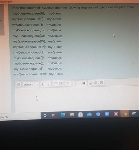 Solved Of Show The Content Of Myqueue After The Following