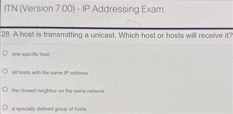 Solved Itn Version 700 ﻿ip Addressing Exam28 ﻿a Host Is