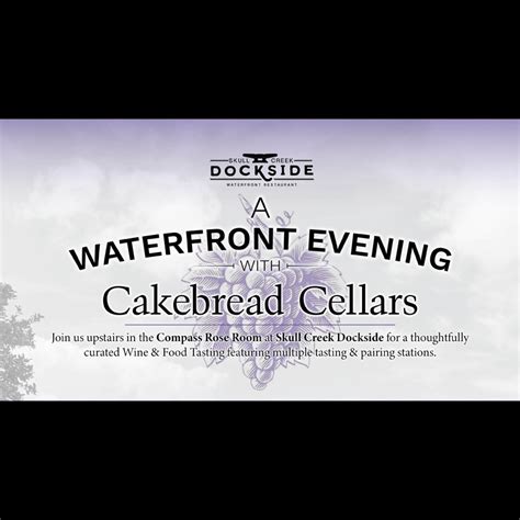 Cakebread Wine Event 2nd Night Skull Creek Dockside