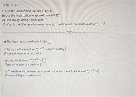 Solved Let F X 7x2 A Find The Linearization L X Of F At