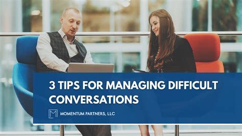 3 Tips For Managing Difficult Conversations Momentum Partners