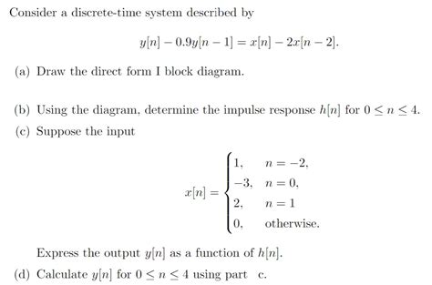 solved consider a discrete time system described by