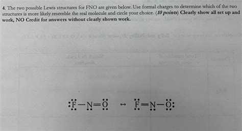 Solved 4 The Two Possible Lewis Structures For Fno Are