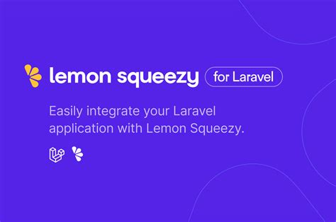 Lemon Squeezy For Laravel Integrate Saas Payment Platform Lemon Squeezy Made With Laravel