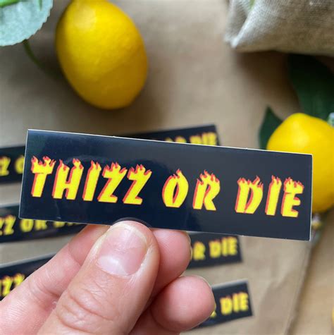 Thizz Or Die Sticker Lemonade51o
