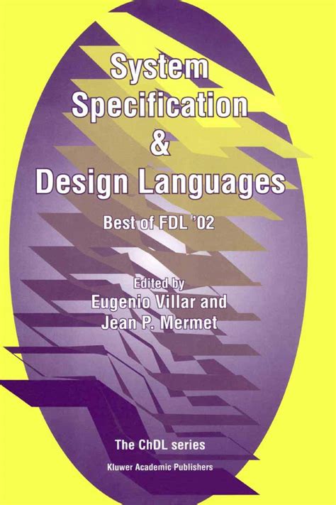 System Specification And Design Languages Best Of Fdl02 Chdl Villar Eugenio Mermet Jean