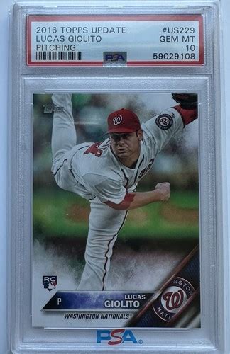 2016 Topps Update Lucas Giolito Pitching Us229 Psa 10 Gem Rookie Rc