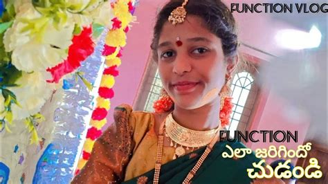 Function Vlog🤗ఫంక్షన్ ఎలా జరిగిందో చుడండి😉🥳 ️functionvlogvideo