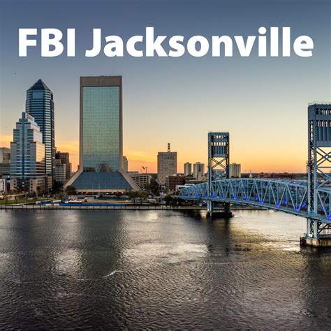 Dyk The Fbi Jacksonville Field Office Protects Northern Florida In