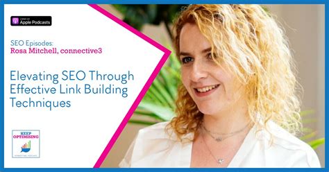 Keep Optimising Marketing Podcast On Linkedin Seo Link Building Tips For Seo Success With Rosa
