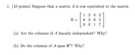 Solved 1 10 Points Suppose That A Matrix A Is Row
